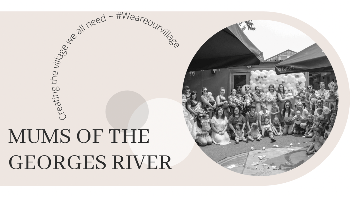 Meet a local Mumma! – MUMS of the GEORGES RIVER